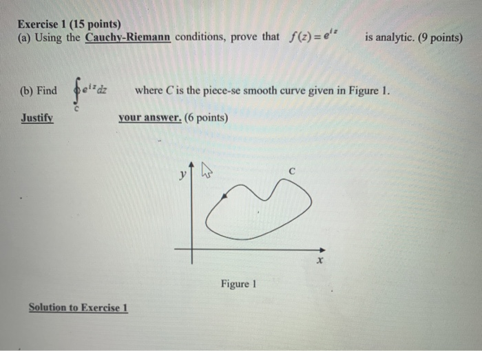 Solved Exercise 1 (15 points) (a) Using the Cauchy-Riemann | Chegg.com
