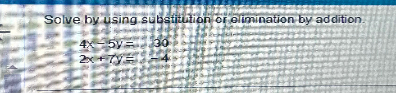 Solved Solve by using substitution or elimination by | Chegg.com