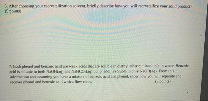 Solved 6. After choosing your recrystallization solvent, | Chegg.com