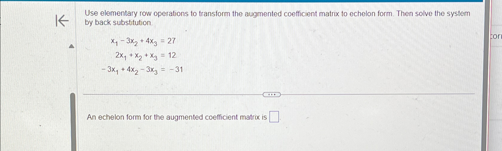 Solved Use elementary row operations to transform the | Chegg.com