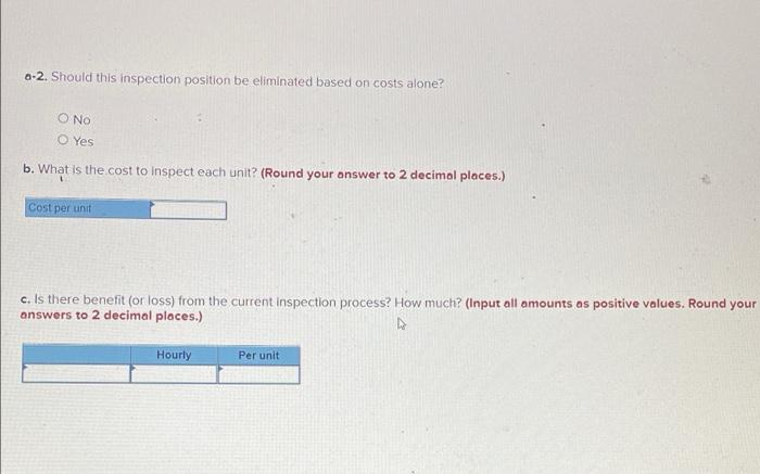 Solved A company currently using an inspection process in | Chegg.com