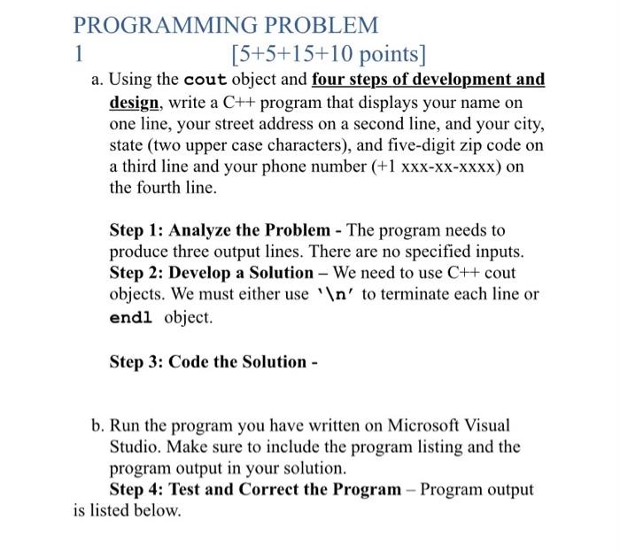 Solved PROGRAMMING PROBLEM 1 [5+5+15+10 points] a. Using the | Chegg.com