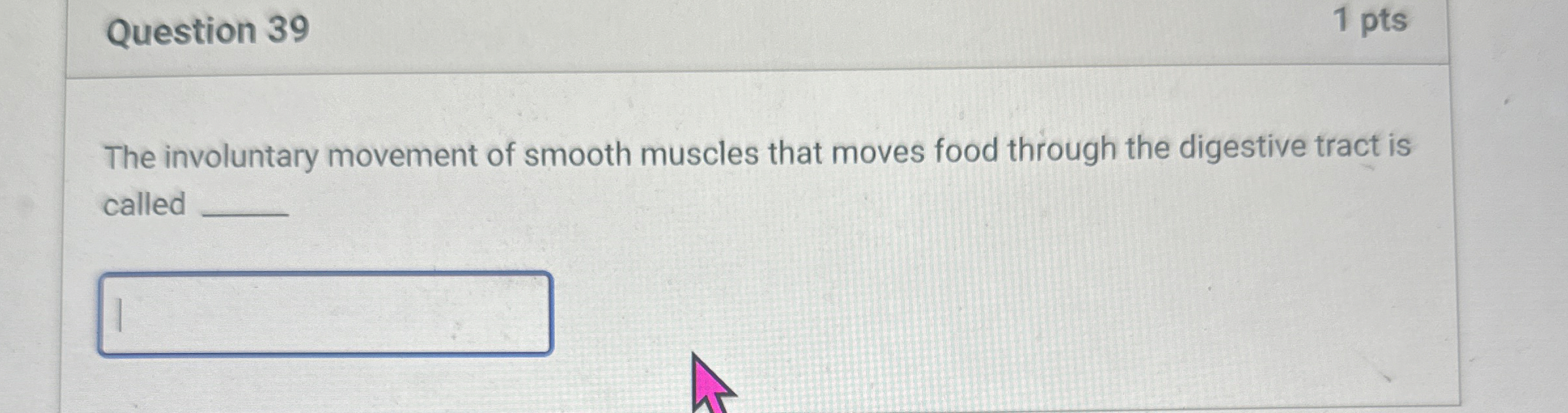 Solved Question 391 ﻿ptsThe involuntary movement of smooth | Chegg.com