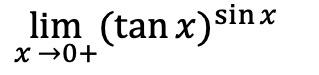 Solved limx→0+(tanx)sinx | Chegg.com