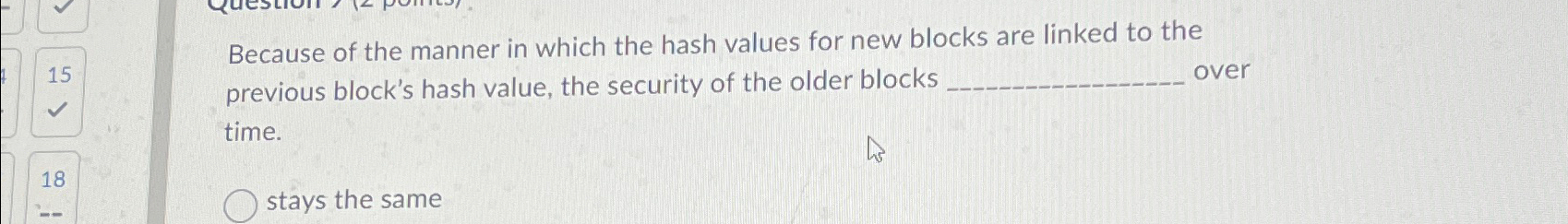 Solved Because of the manner in which the hash values for | Chegg.com