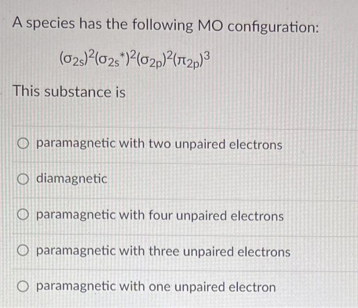 Solved A species has the following MO configuration: | Chegg.com