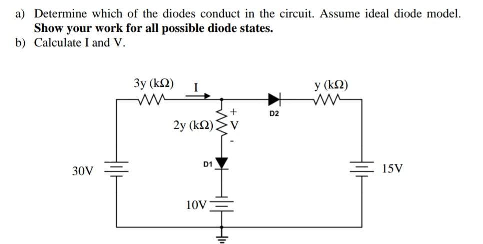 Solved a) Determine which of the diodes conduct in the | Chegg.com