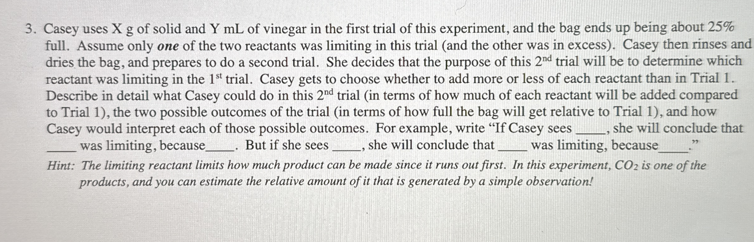Solved Casey uses Xg of solid and Y mL of vinegar in the | Chegg.com