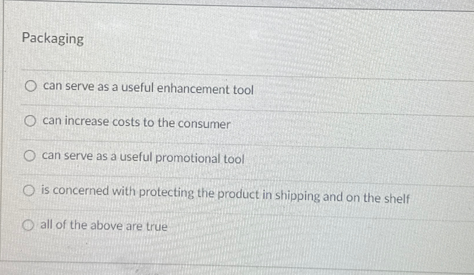 Solved Packagingcan serve as a useful enhancement toolcan | Chegg.com