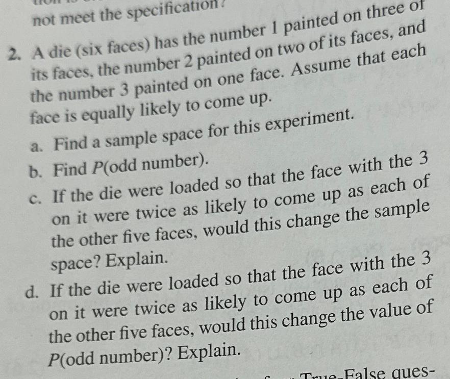 Solved not meet the specification2. ﻿A die (six faces) ﻿has | Chegg.com