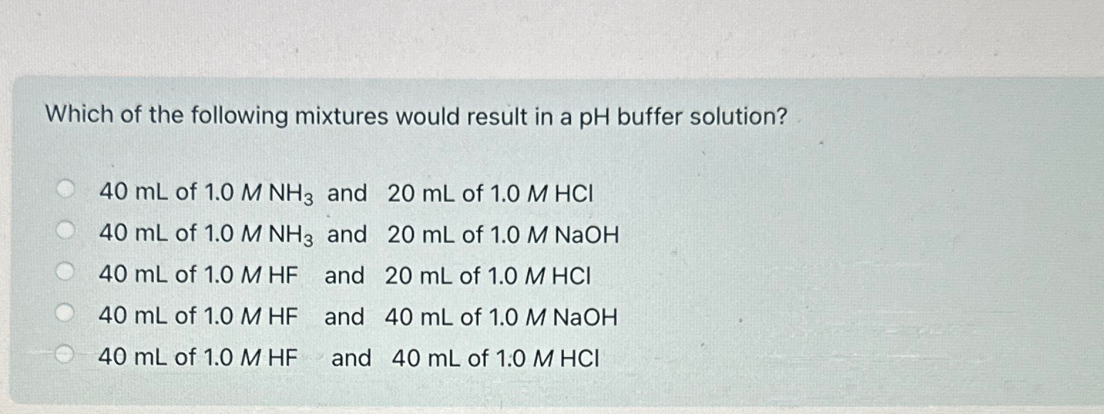 Solved Which of the following mixtures would result in a pH | Chegg.com