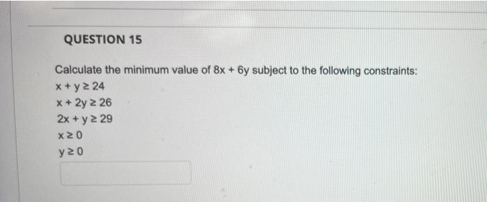 Solved Question 15 Calculate The Minimum Value Of 8x 6y