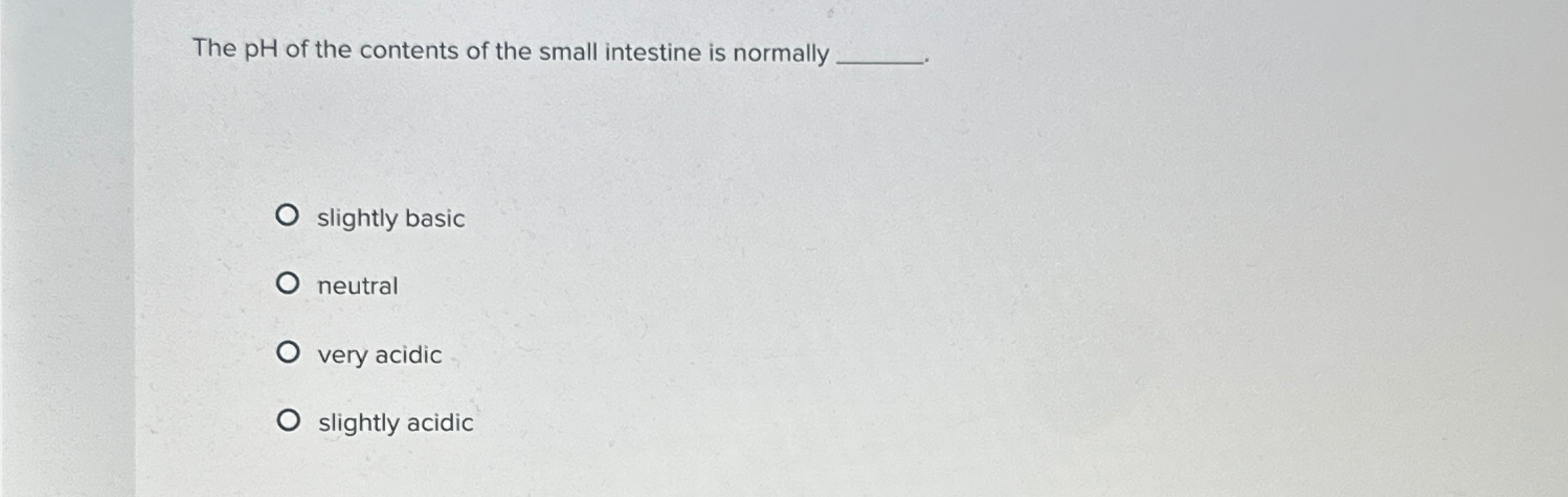 Solved The pH of the contents of the small intestine is | Chegg.com