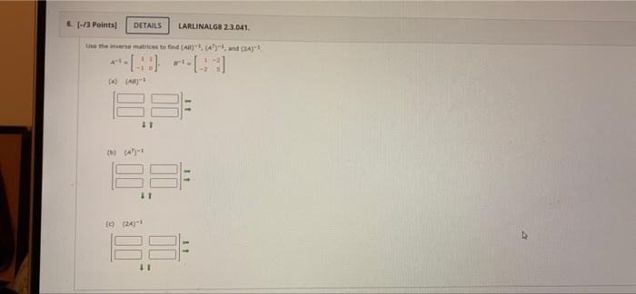 Solved 6 1-3 Points DETAILS LARLINALGS 23.041. Uwe there | Chegg.com Solved 6 1-3 Points DETAILS LARLINALGS 23.041. Uwe there | Chegg.com