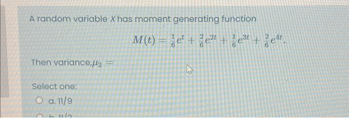 Solved A random variable X has moment generating function | Chegg.com