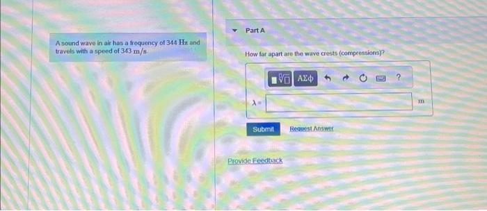 Solved A sound wave in air has a frequency of 344 Hz and | Chegg.com