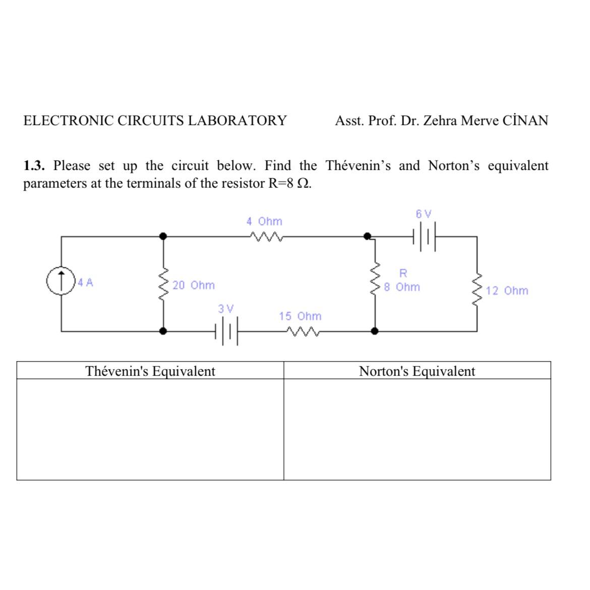 Solved ELECTRONIC CIRCUITS LABORATORYAsst. Prof. Dr. ﻿Zehra | Chegg.com