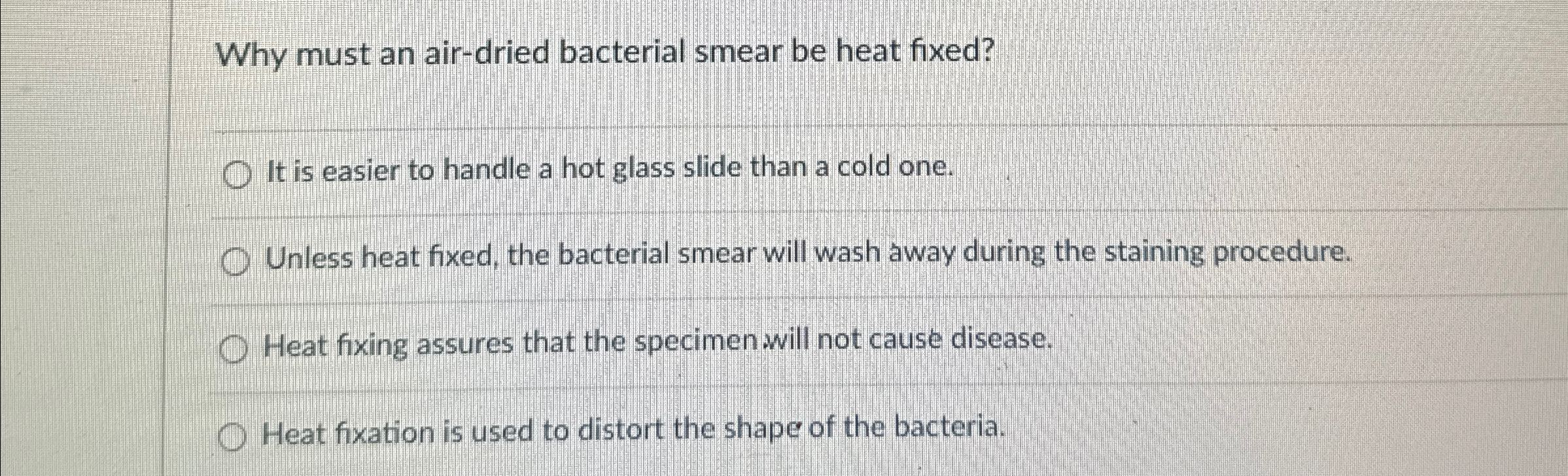Solved Why must an air-dried bacterial smear be heat | Chegg.com