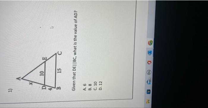 Solved 1) Given that DE∣∣BC, what is the value of AD ? A. 6 | Chegg.com