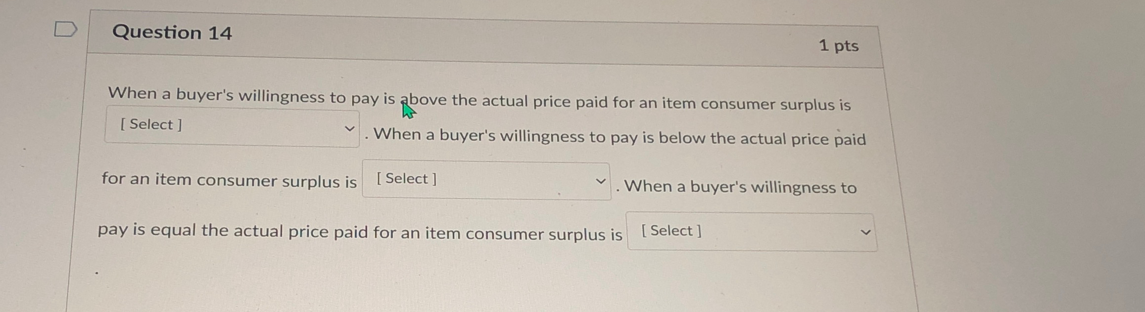 Solved Question 141 ﻿ptsWhen a buyer's willingness to nay is | Chegg.com