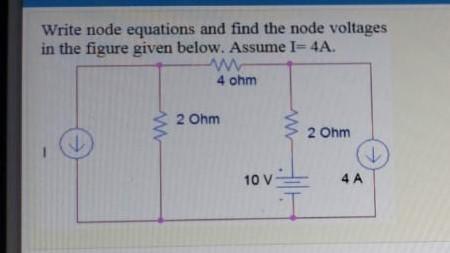 Solved Write node equations and find the node voltages in | Chegg.com