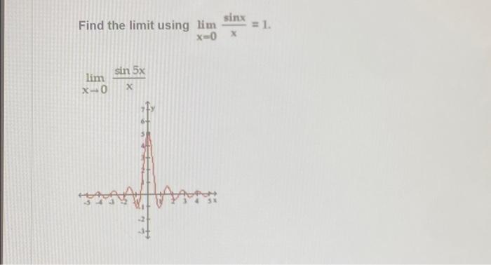 Find the limit using lim x=0 lim x-0 दिय sin 5x X | Chegg.com