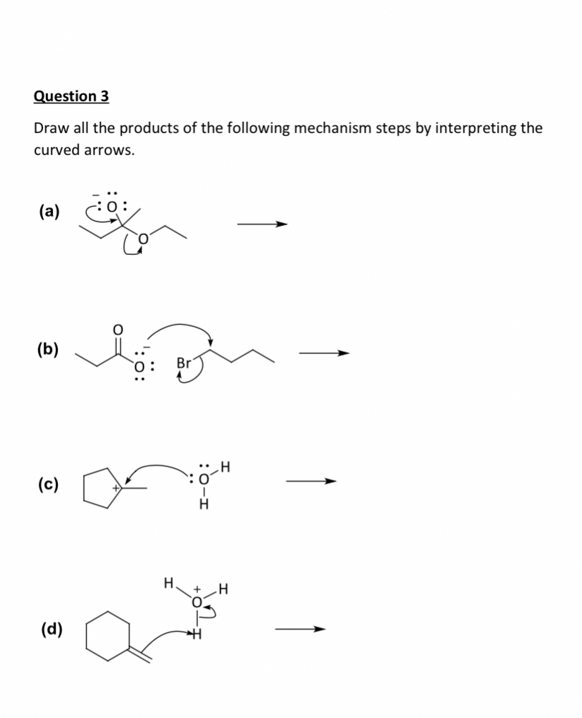Solved Question 3Draw all the products of the following | Chegg.com