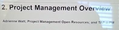 Solved Project Management Overview Adrienne Watt; Project | Chegg.com