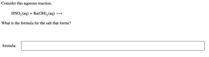 Solved Consider this aqueous reaction. HNO3(aq)+Ba(OH)2(aq) | Chegg.com