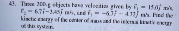 Solved 3. Three 200-g objects have velocities given by | Chegg.com