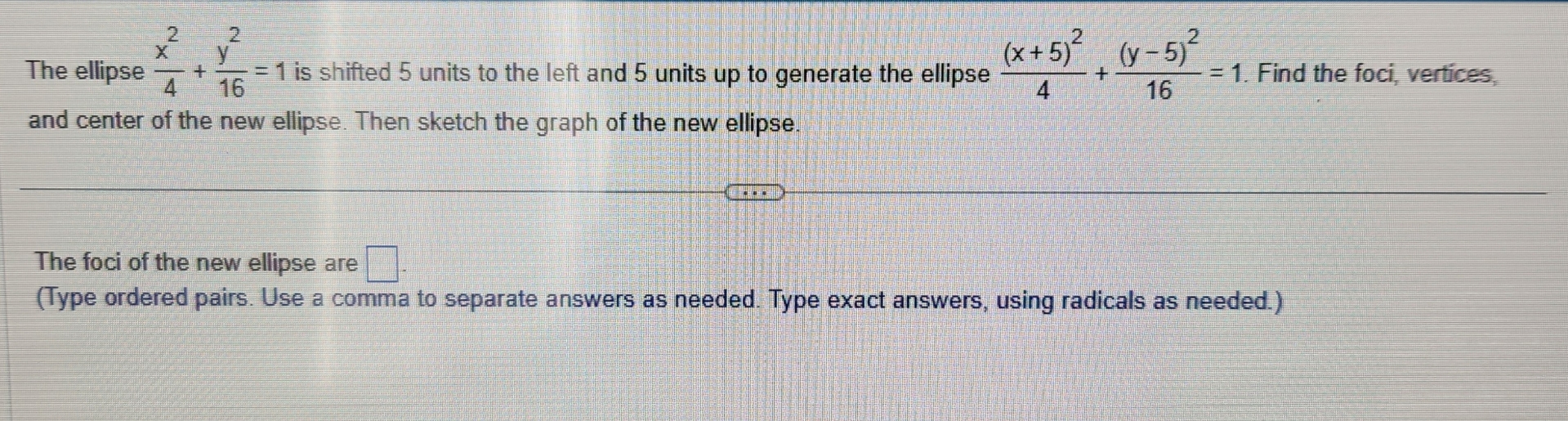 Solved The ellipse x24+y216=1 ﻿is shifted 5 ﻿units to the | Chegg.com