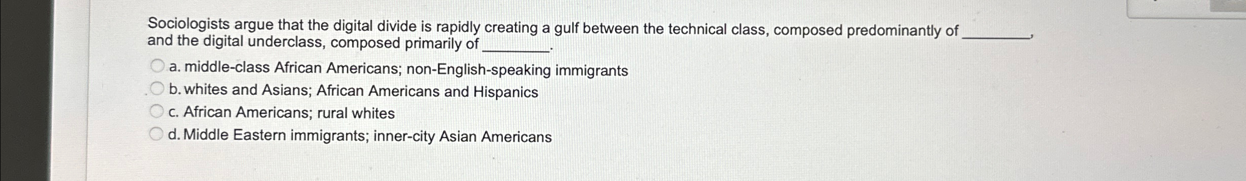 Solved Sociologists argue that the digital divide is rapidly | Chegg.com