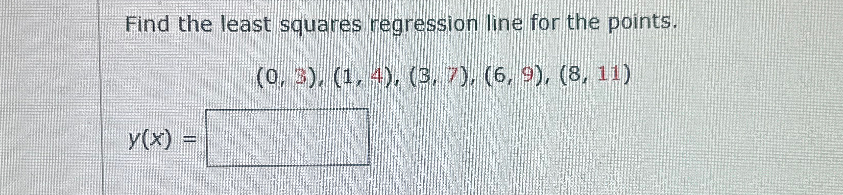 Solved Find the least squares regression line for the | Chegg.com