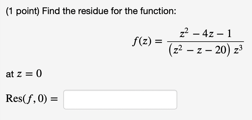 Solved Find the residue for the | Chegg.com