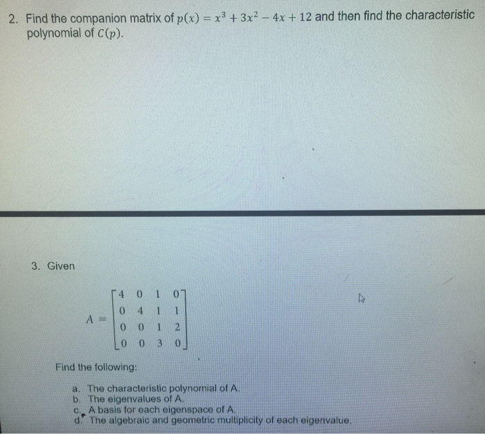 Solved 2. Find the companion matrix of p(x) = x3 + 3x2 - 4x | Chegg.com