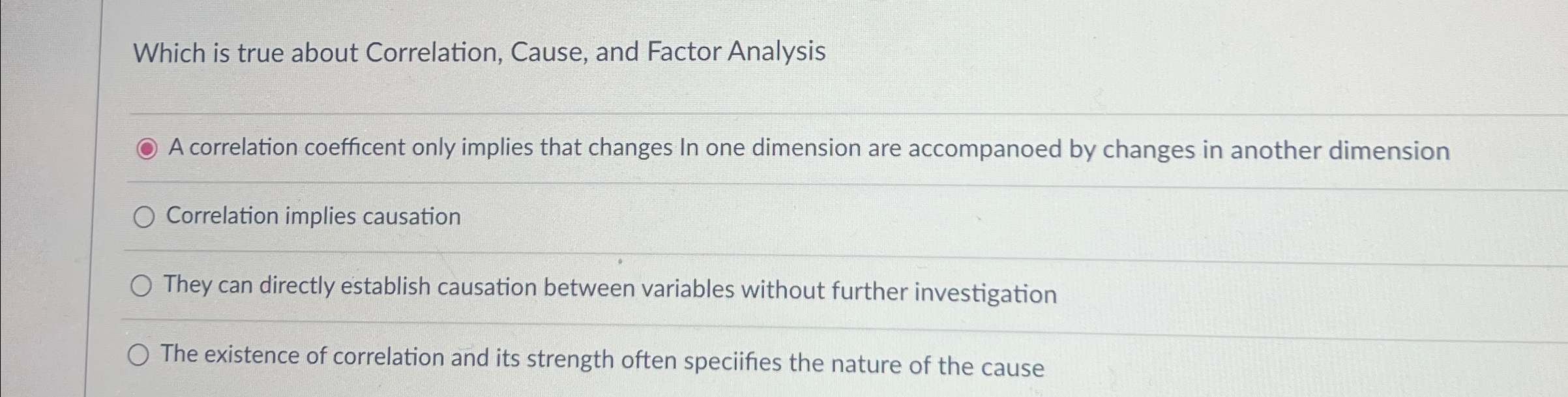 Solved Which is true about Correlation, Cause, and Factor | Chegg.com