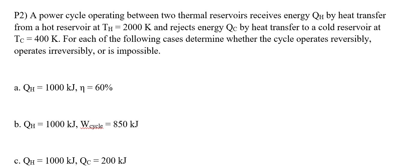 Solved P2QH by ﻿heat transferfrom a hot reservoir | Chegg.com