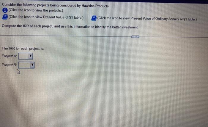 Consider the following projects being considered by | Chegg.com
