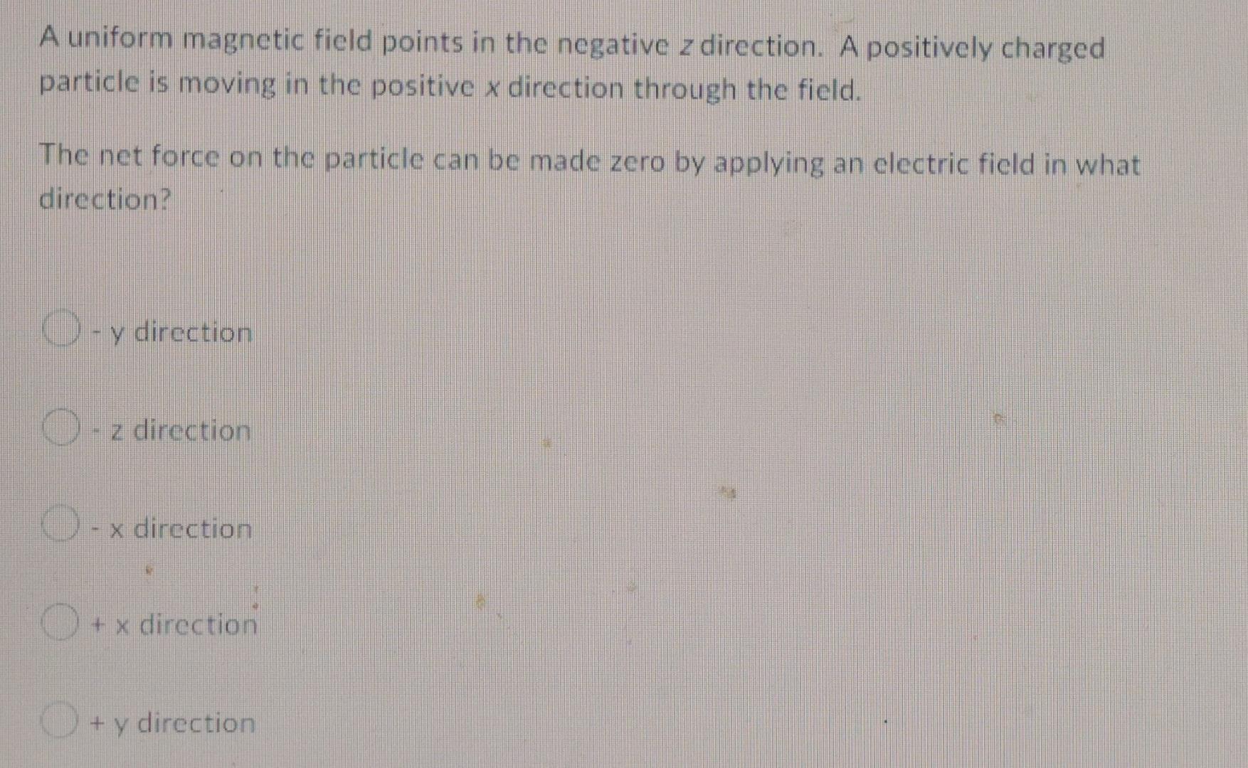 Solved A uniform magnetic field points in the negative z | Chegg.com
