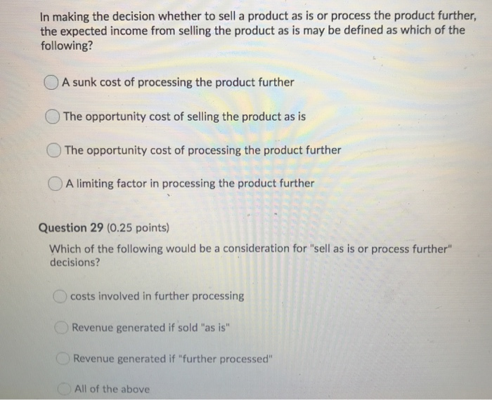 Solved In making the decision whether to sell a product as | Chegg.com