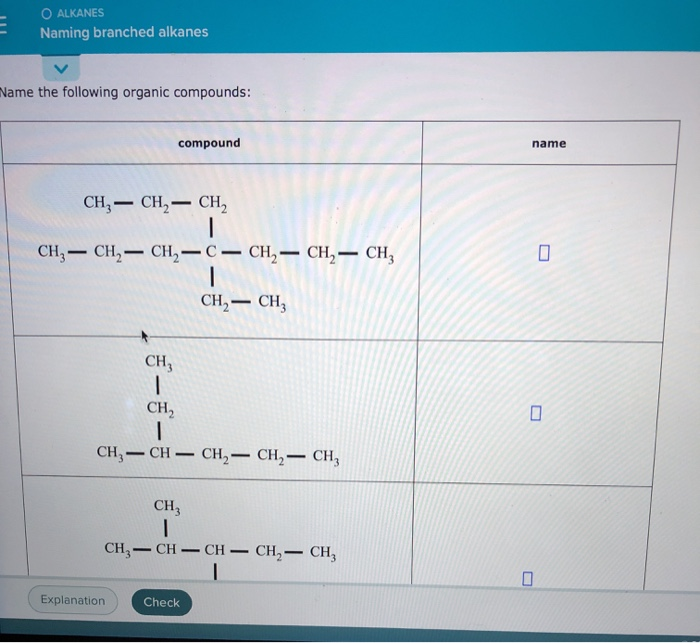 Solved O ALKANES Naming branched alkanes Name the following | Chegg.com Solved O ALKANES Naming branched alkanes Name the following | Chegg.com
