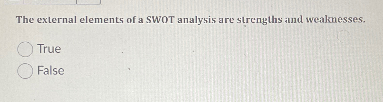 The external elements of a SWOT analysis are | Chegg.com