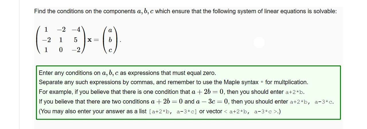 Solved 5Find the conditions on the components a,b,c ﻿which | Chegg.com