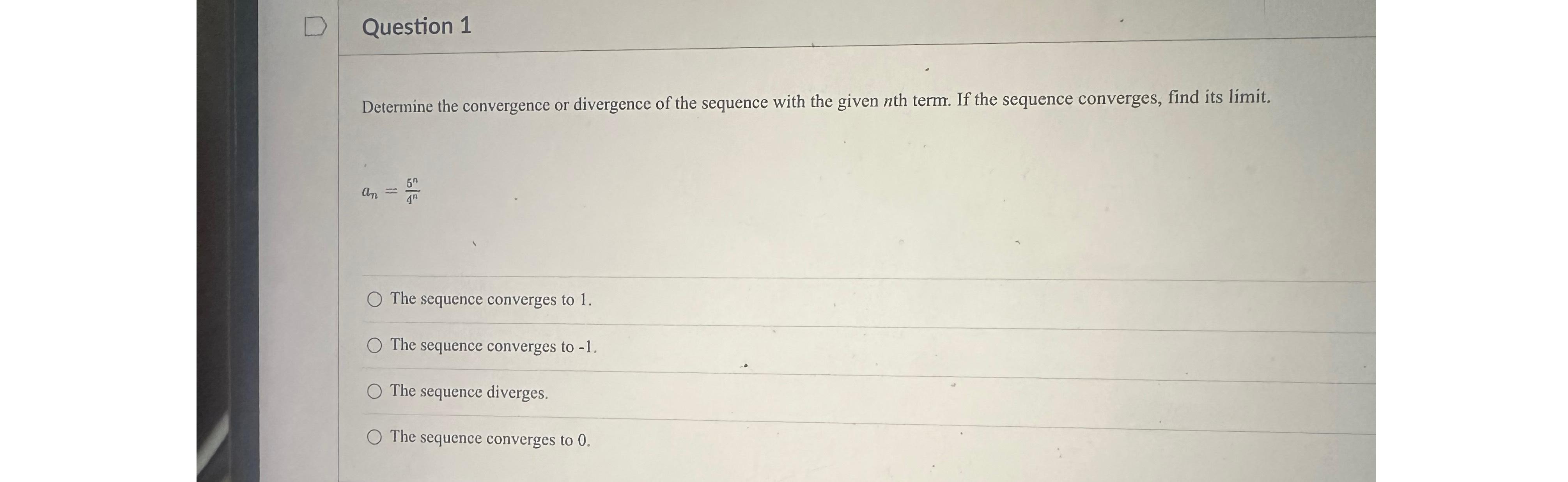 Solved Question 1Determine the convergence or divergence of | Chegg.com
