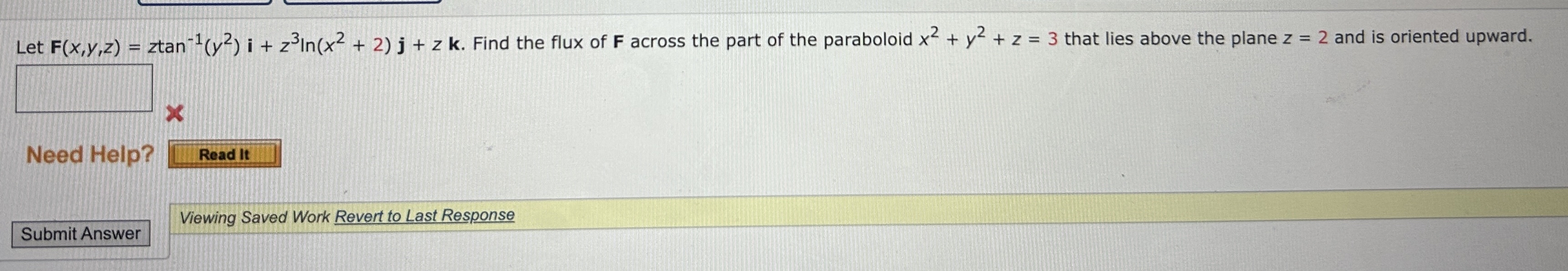 Solved Let F(x,y,z)=ztan-1(y2)i+z3ln(x2+2)j+zk. ﻿Find the | Chegg.com