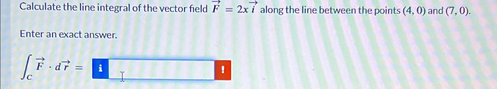 Solved Calculate the line integral of the vector field | Chegg.com