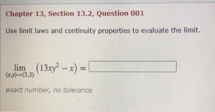 Solved Chapter 13, Section 13.2, Question 001 Use limit laws | Chegg.com