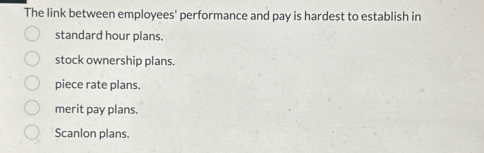 Solved The link between employees' performance and pay is | Chegg.com