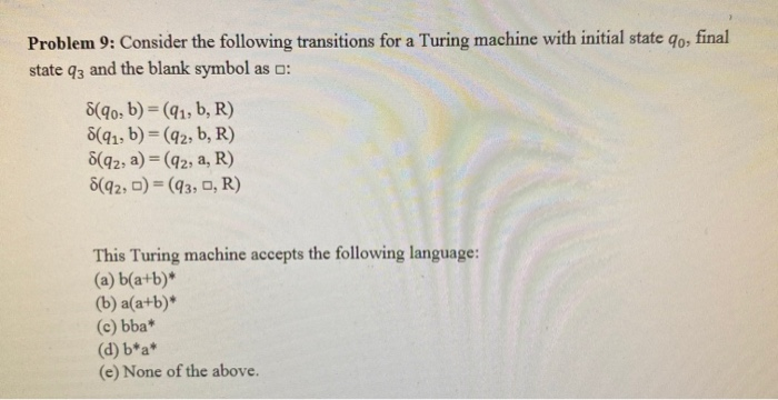 Solved Problem 9: Consider the following transitions for a | Chegg.com