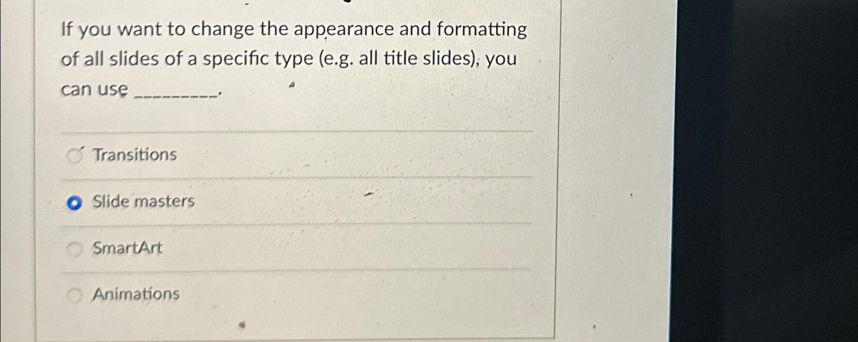 Solved If you want to change the appearance and formatting | Chegg.com